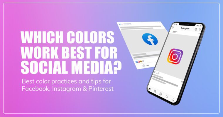Which colors work best for social media images? | Mediamodifier