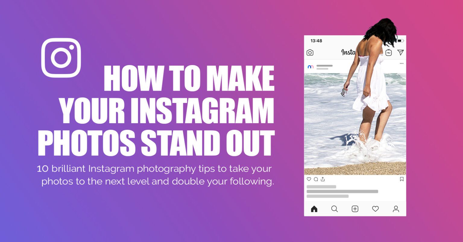 10 Ways To Make Your Instagram Photos Stand Out Mediamodifier 10-ways-to-make-your-instagram-photos-stand-out-mediamodifier