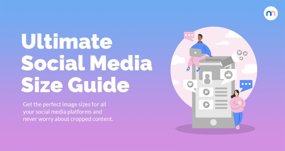 Ultimate Social Media Image Size Guide | Mediamodifier